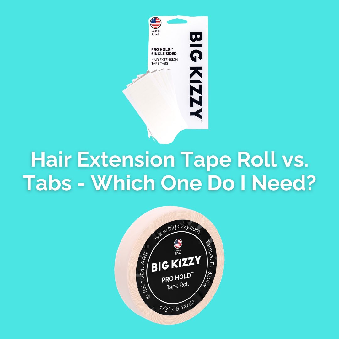 Hair Extension Tape Roll vs. Tabs - Which One Do I Need? – BIG KIZZY