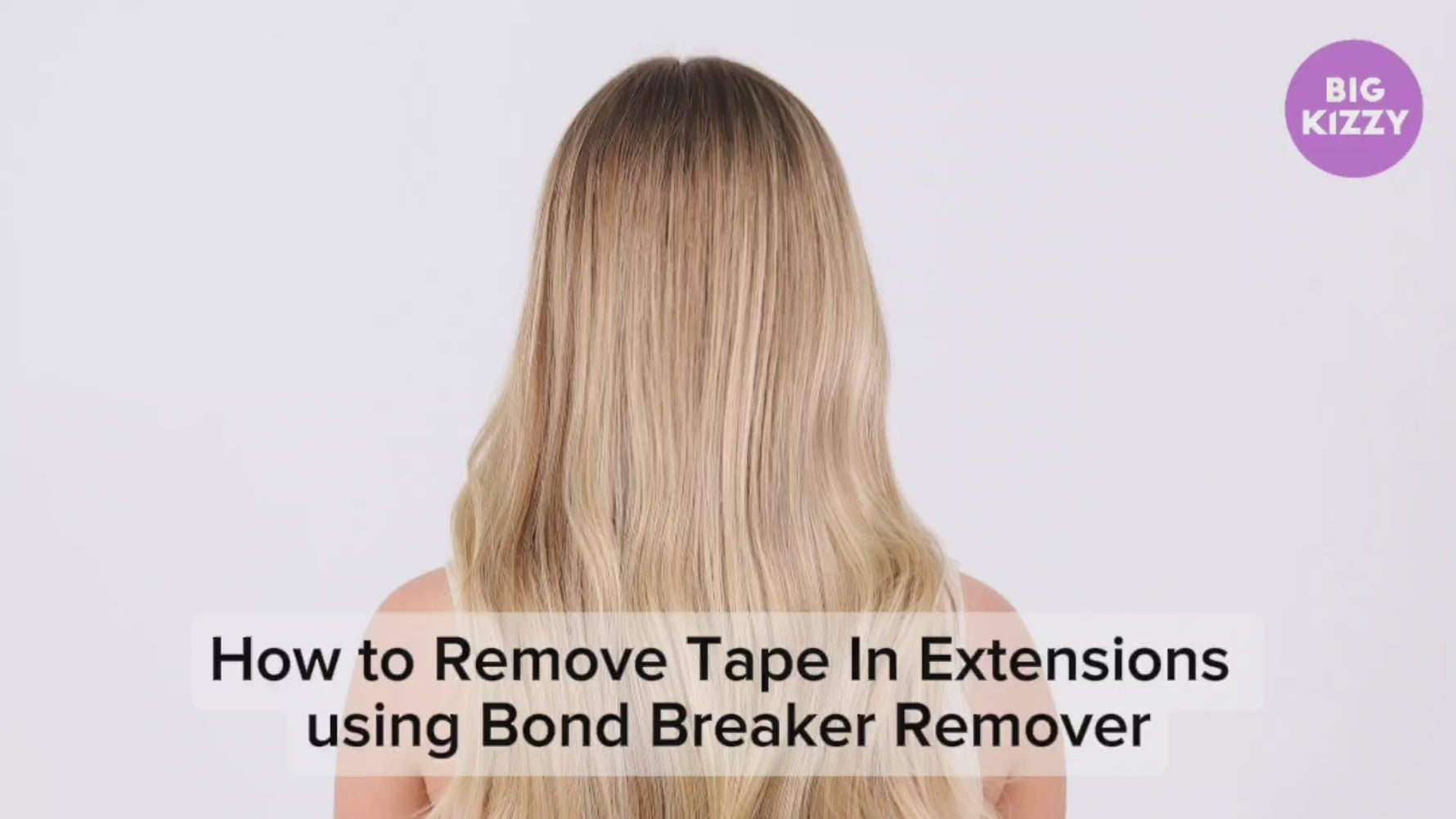 BIG KIZZY®- Bond Breaker Remover™ Tape In Hair Extension Remover