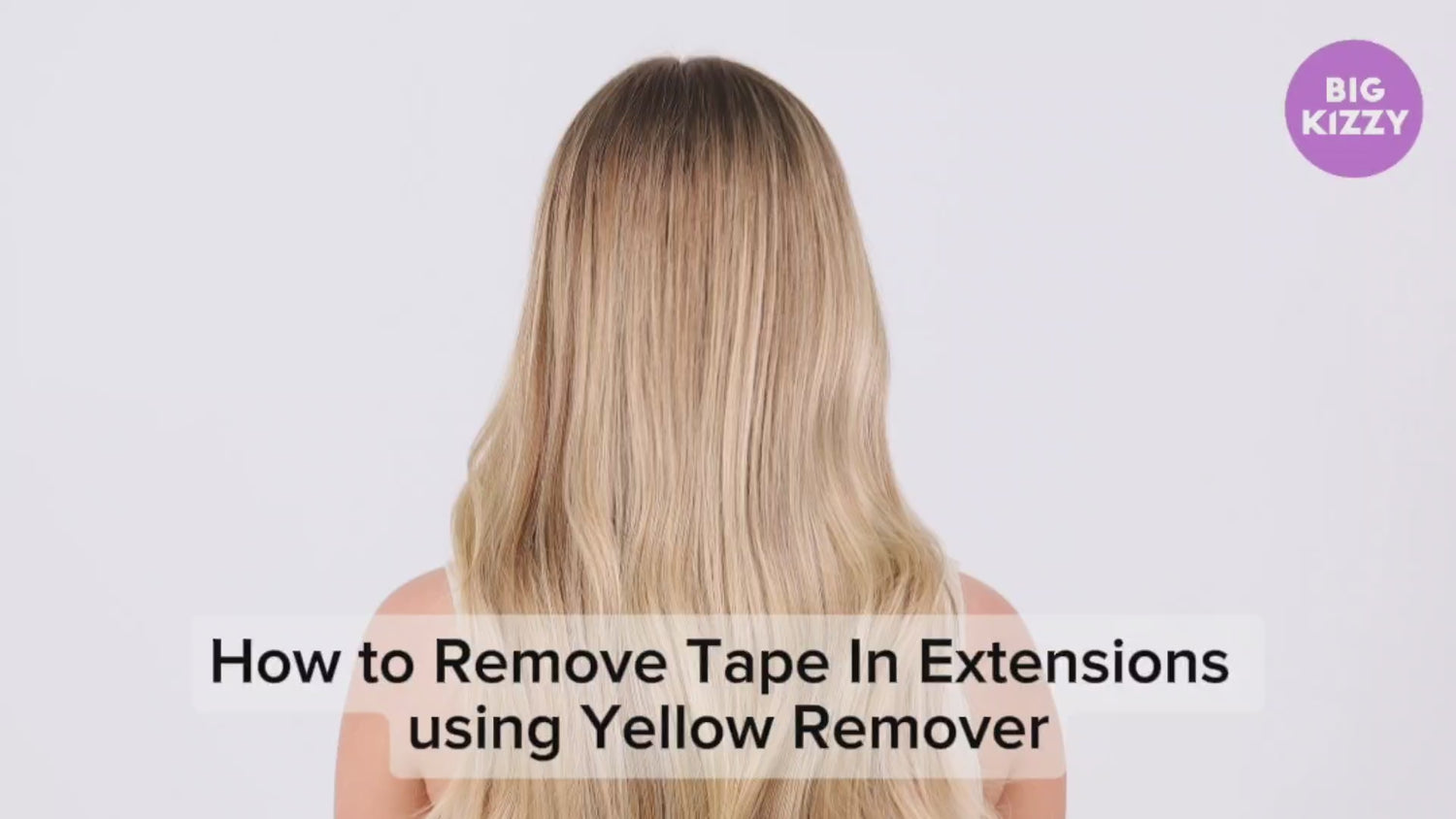 BIG KIZZY®- Yellow Remover™ Tape In Hair Extension Remover